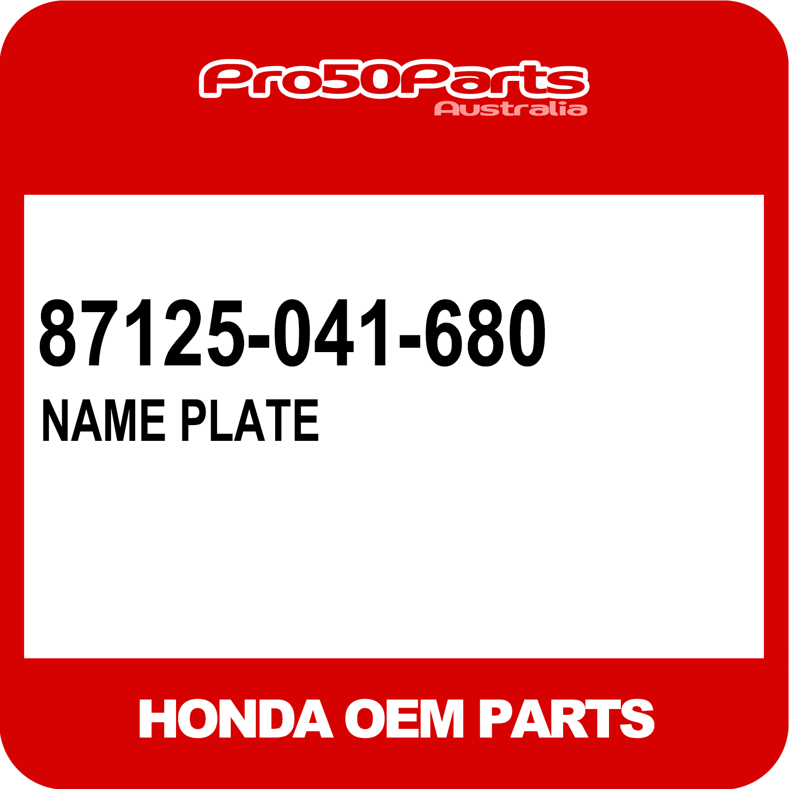 (Honda OEM) NAME PLATE